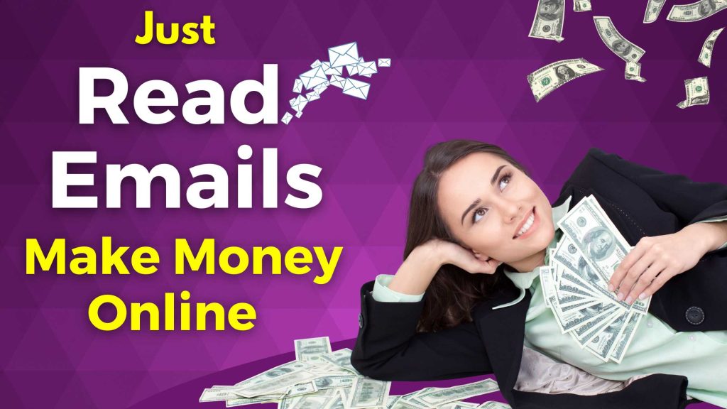 3 Best Websites That Pay to Read Emails - Free to Join - Vineesh Rohini