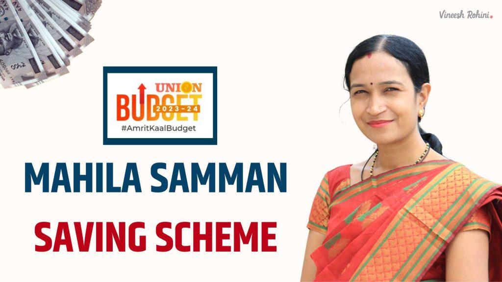 What is Mahila Samman Saving Scheme - Vineesh Rohini