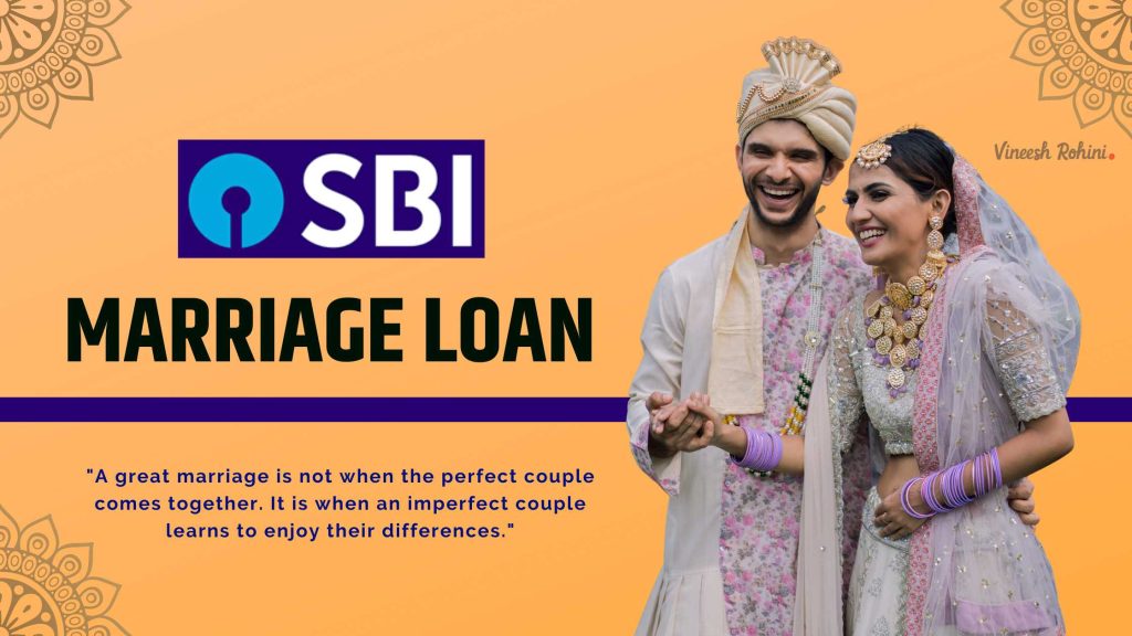 Get Marriage Loan From SBI - Vineesh Rohini