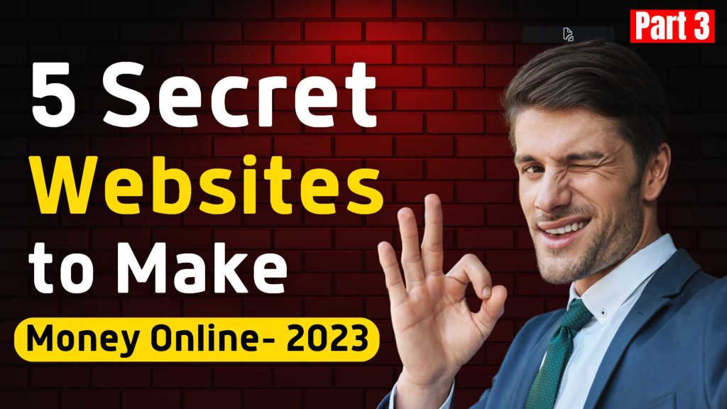 5 Secret Websites to Make Money Online - Part 3 - Vineesh Rohini