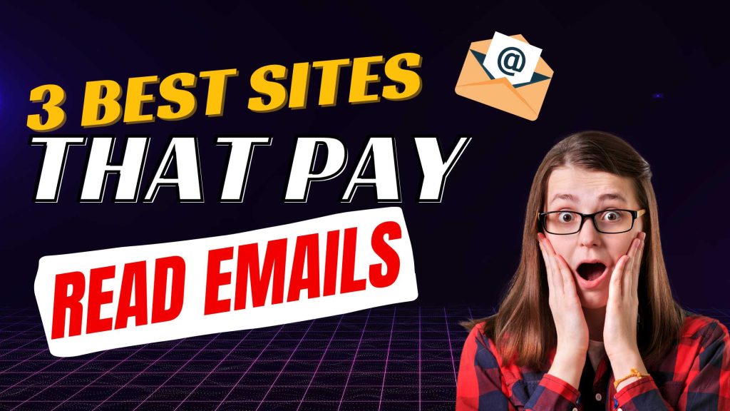 3 Best Sites That Pay to Read Emails - Vineesh Rohini