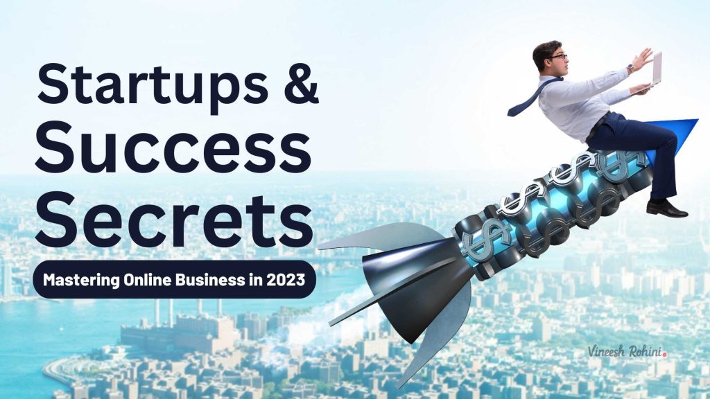 Startups & Success Secrets : Mastering Online Business in 2023 ...