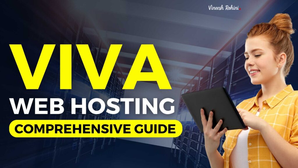 Viva Web Host : Comprehensive Guide - 2023 - Vineesh Rohini
