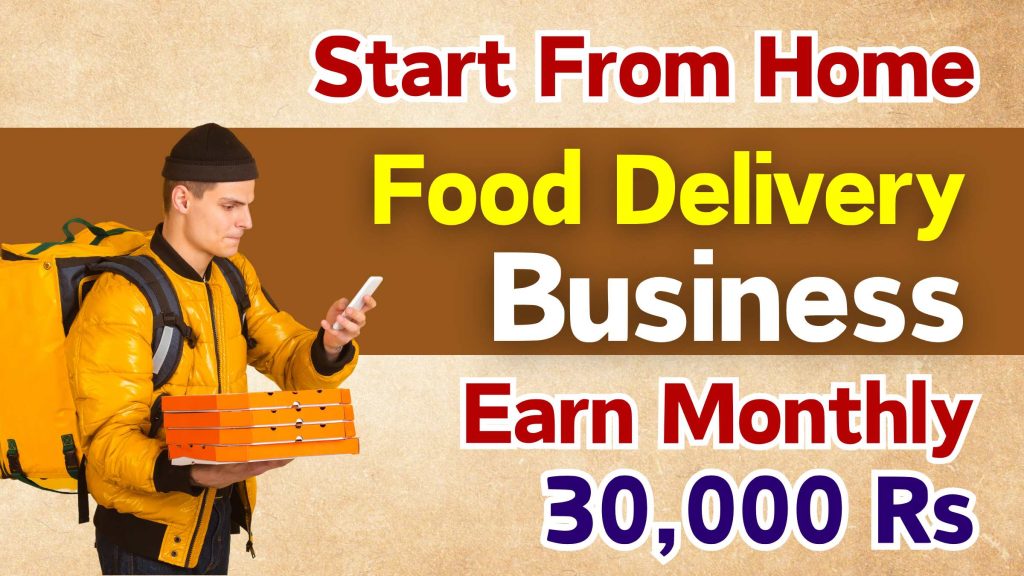 Food Delivery Business - Start Your Food Delivery Business From Home ...