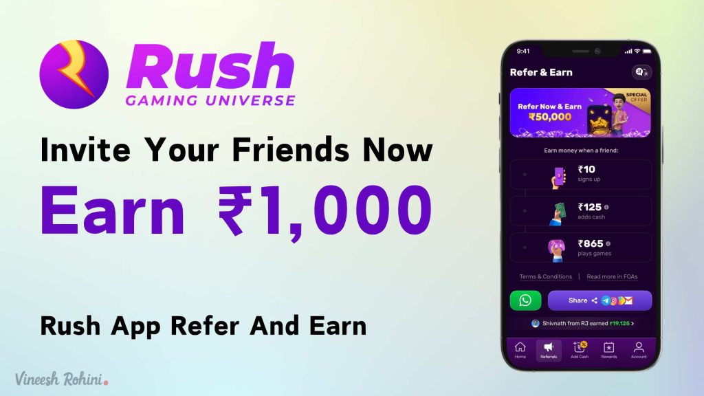 Refer And Earn - Invite Your Friends Now, Earn ₹1,000 - Rush App Refer ...