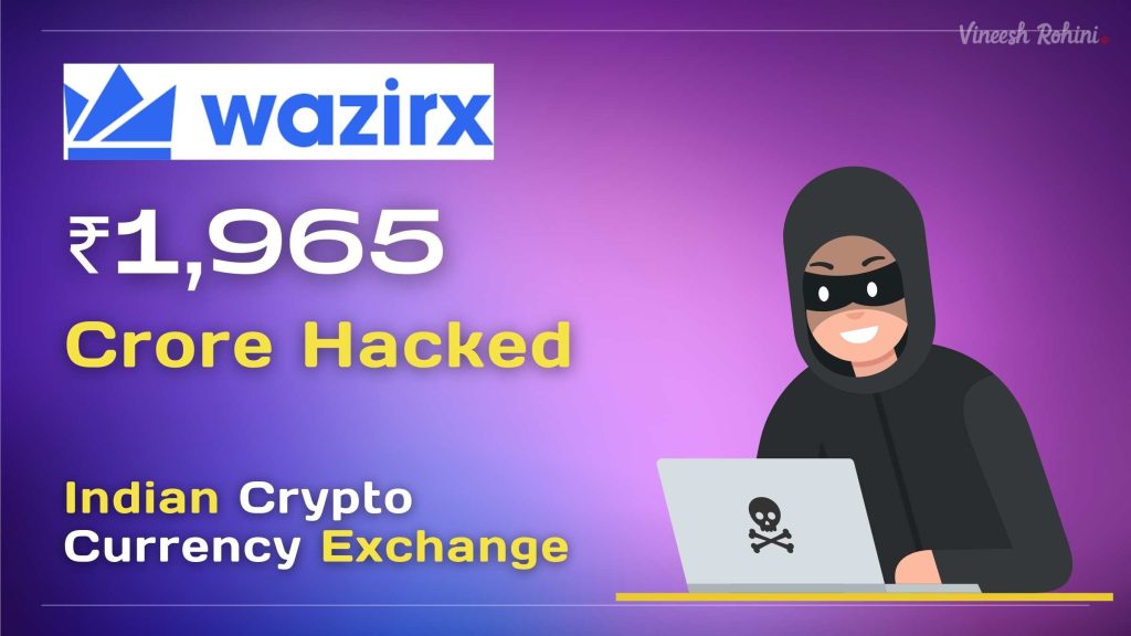 WazirX - ₹1,965 Crore Hacked : Massive Security Breach at Indian Crypto Currency Exchange ...
