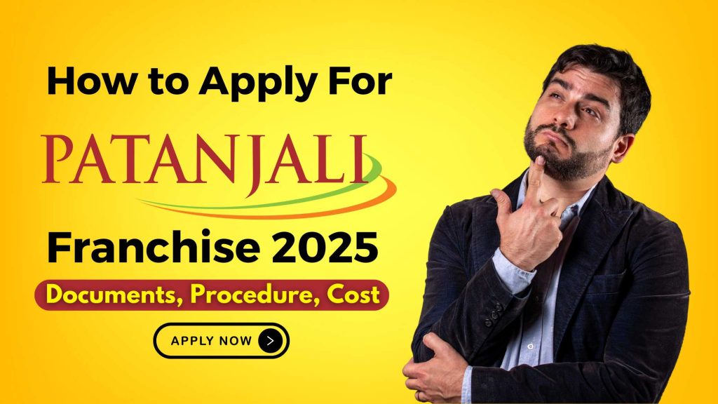 How to Apply For Patanjali Franchise - Documents, Procedure, Cost ...