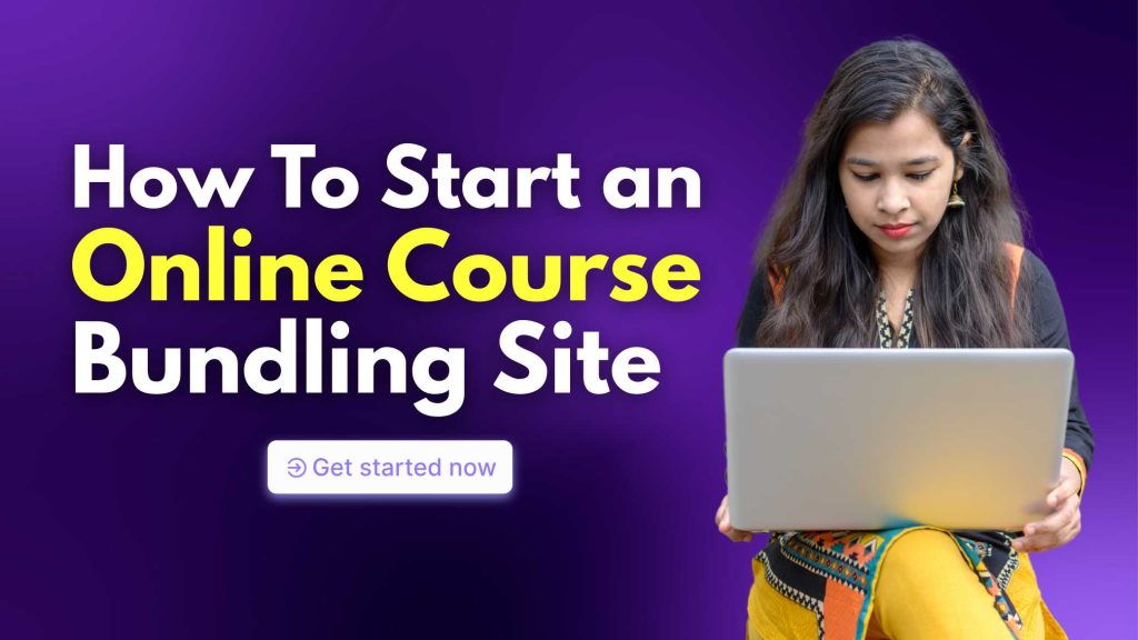 How To Start an Online Course Bundling Site : Comprehensive Guide 2025 ...
