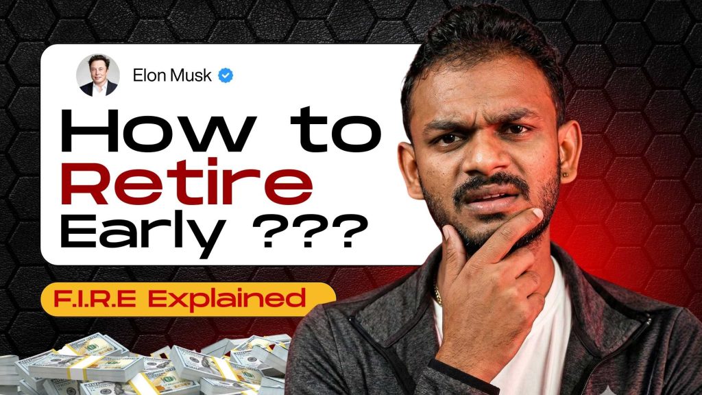 How to Retire Early ? : What is FIRE Movement ? : Comprehensive Guide 2025 - Vineesh Rohini