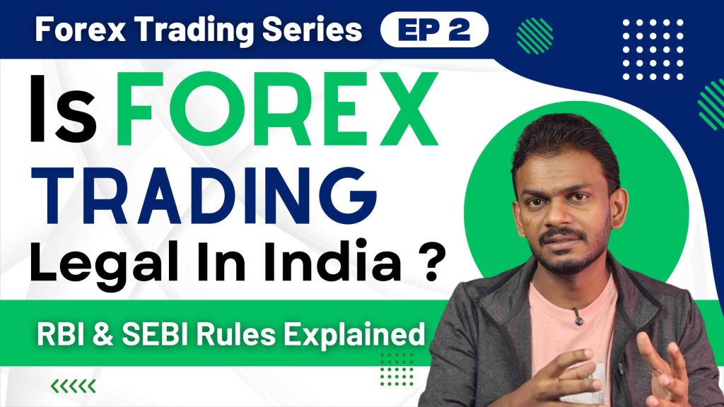 Is Forex Trading Legal In India ? RBI Rules Explained ! : Comprehensive ...