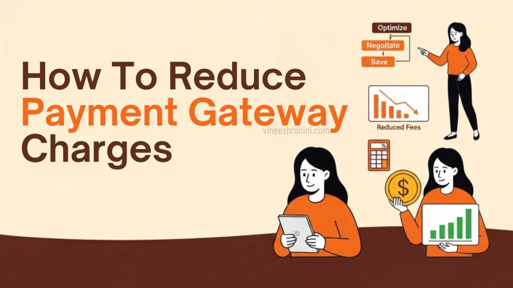 How to Reduce Payment Gateway Charges : Comprehensive Guide 2026 ...